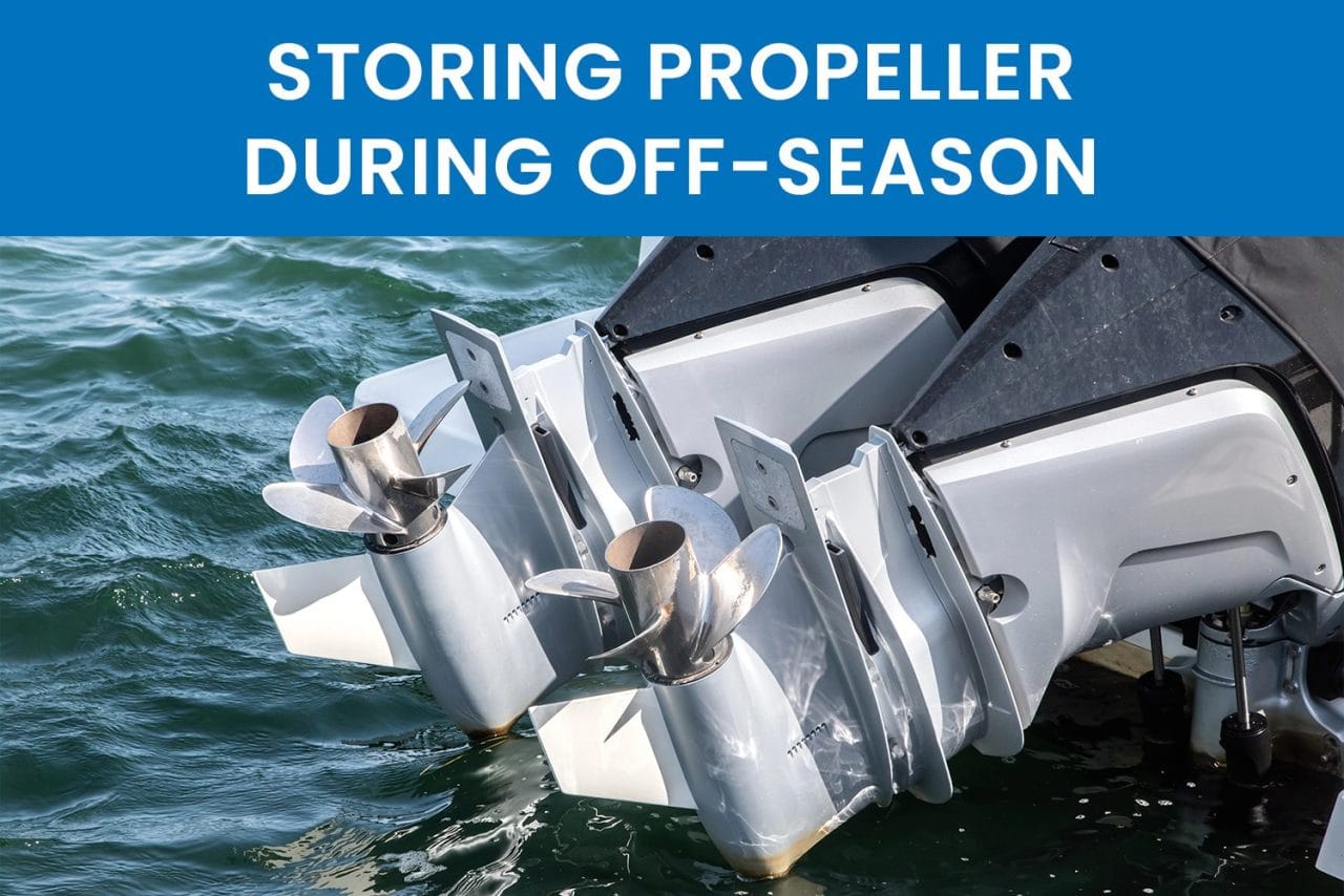 How Do I Properly Store My Propeller During Off-Season | Prop Depot